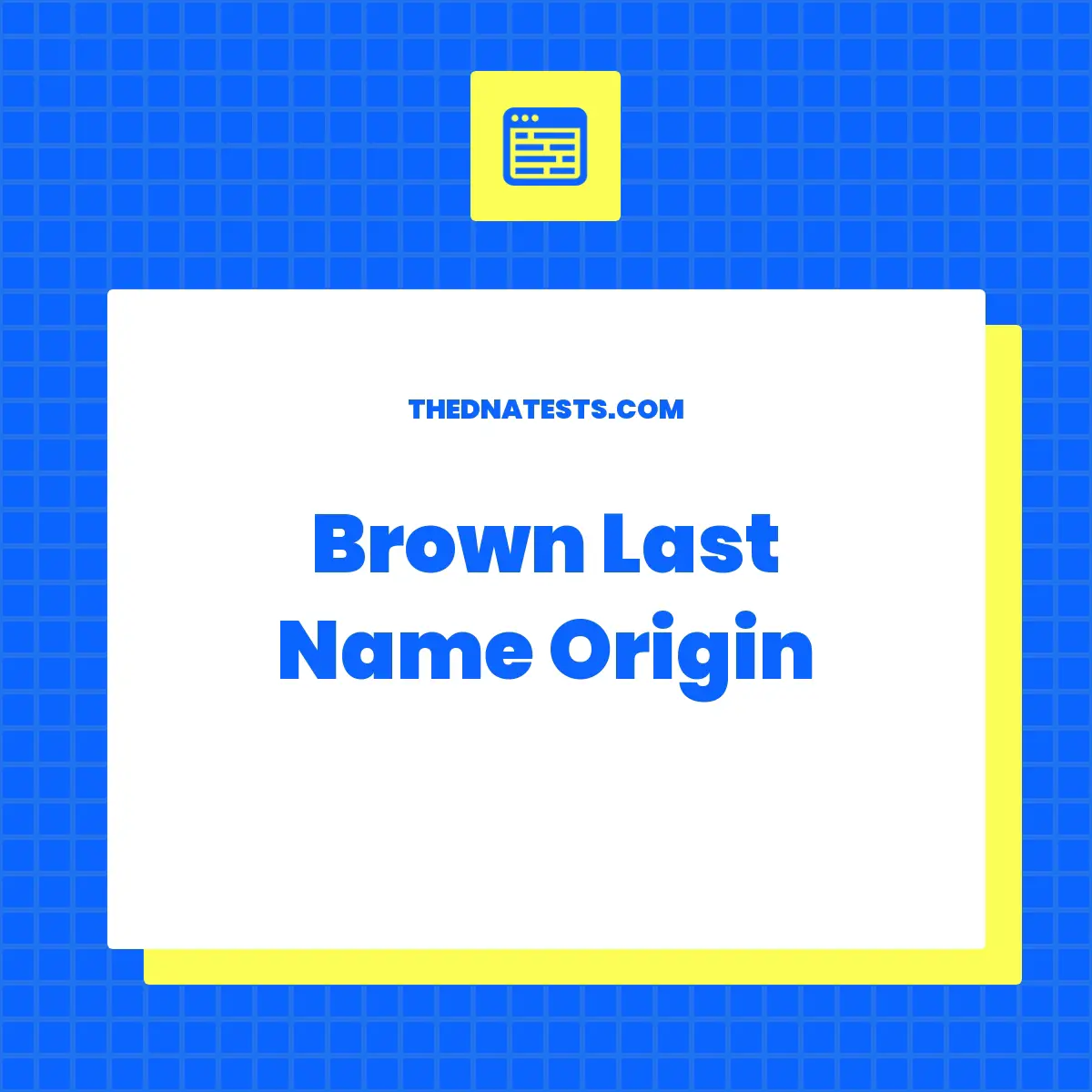 Brown Last Name Origin - Meaning, History and Popularity