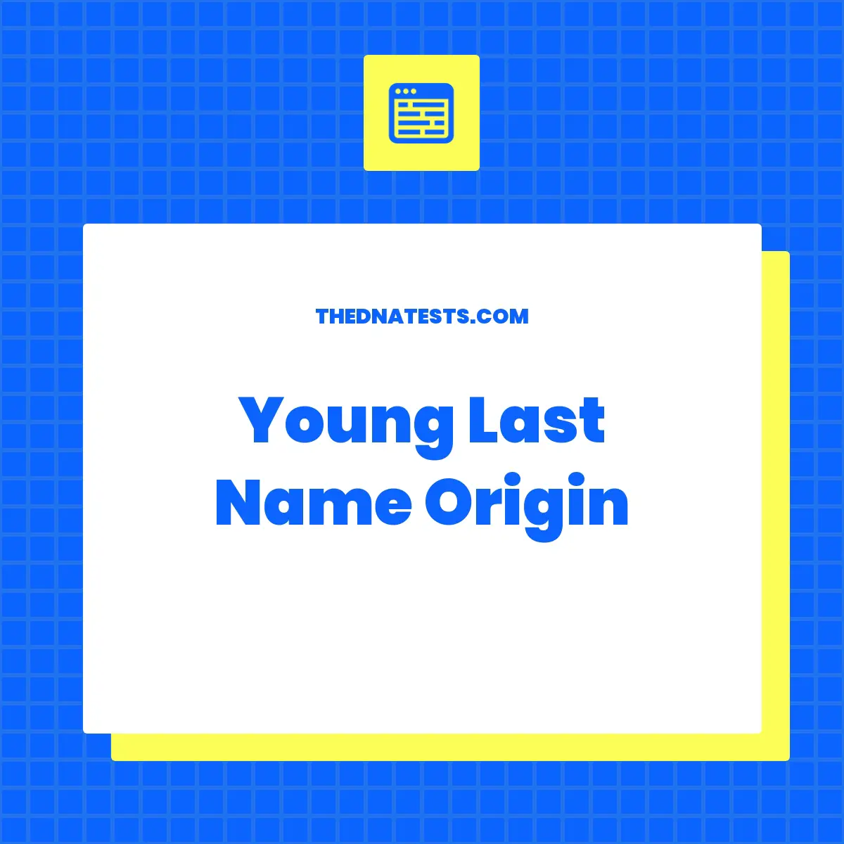 Young Last Name Origin - Meaning, History and Popularity
