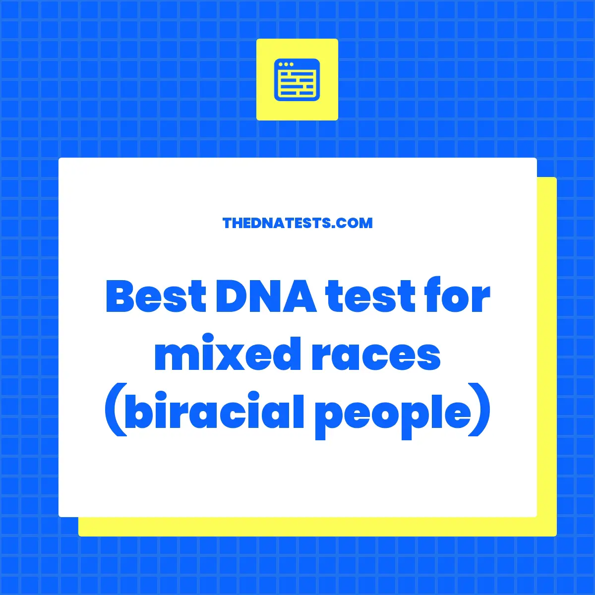Best DNA test for mixed races (biracial people)