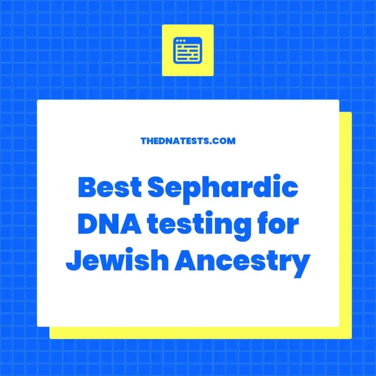 Best Sephardic DNA testing for Jewish Ancestry